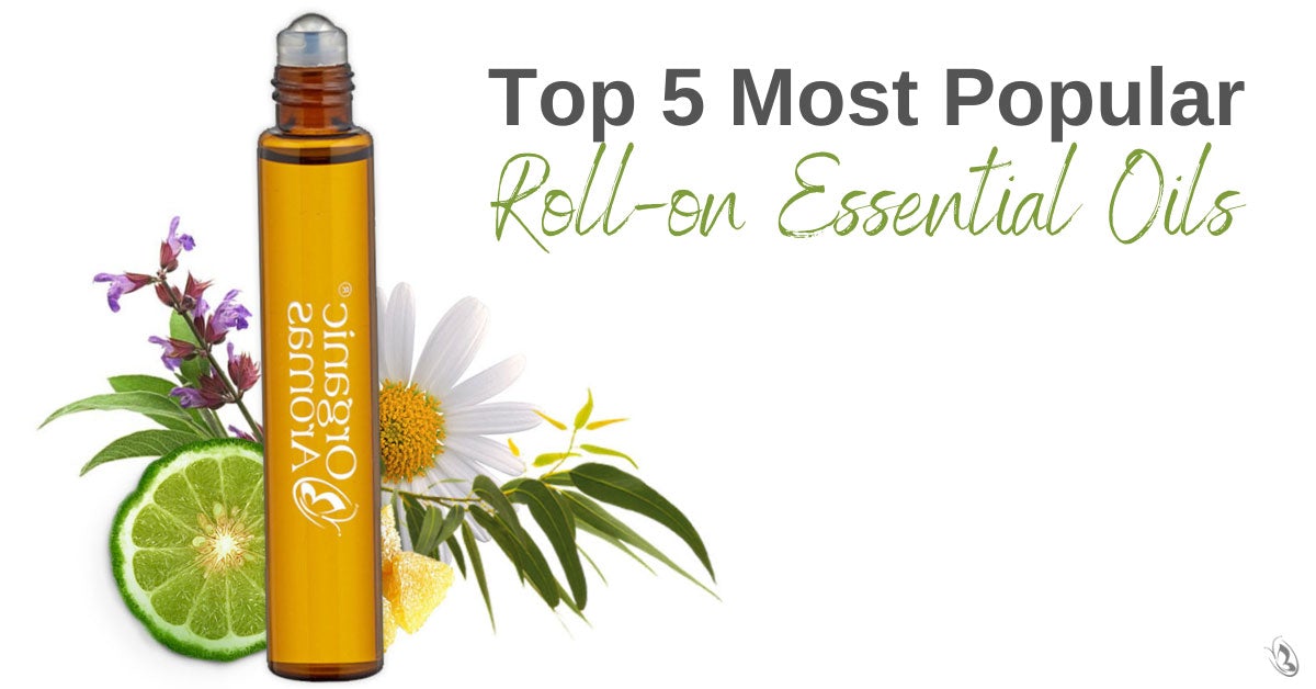 Top 5 Most Popular Roll-on Essential Oils - Organic Aromas®