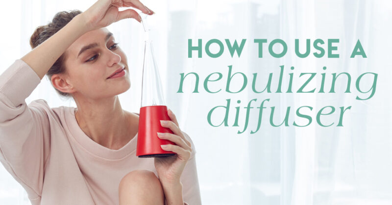 How to Use a Nebulizing Diffuser - Organic Aromas